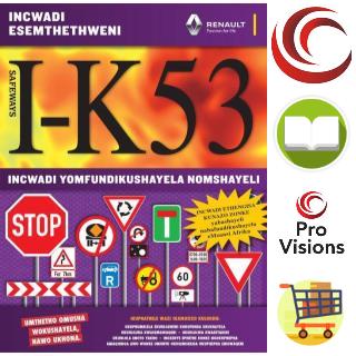 ZULU: The New K53 Learners Manual - Zulu Edition - 1st | Pro Visions ...
